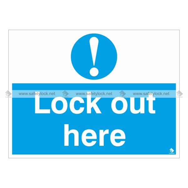 Lockout Wall Sign - Lock out here - E-Square