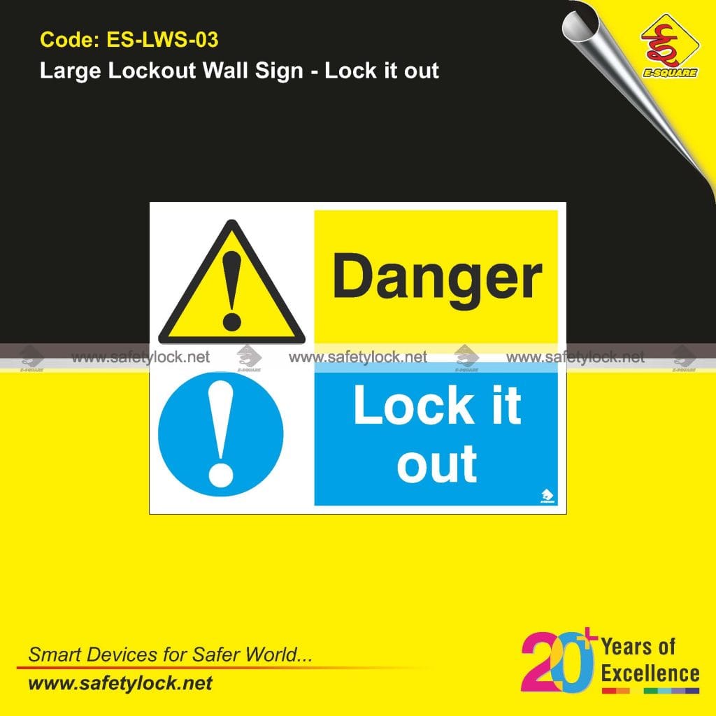 Lockout Wall Sign - Lock it out - E-Square