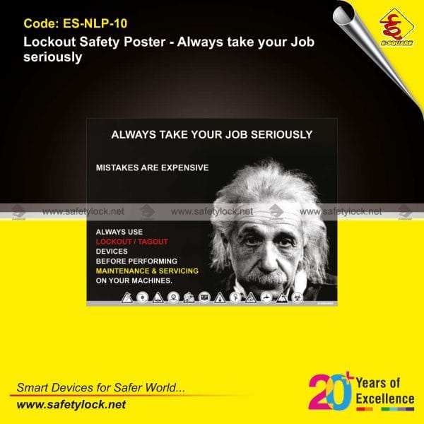 Lockout Tagout Poster - Always Take your Job Seriously - E-Square
