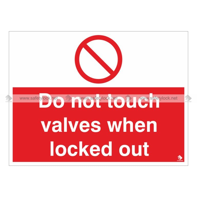 Lockout Wall Sign - Do Not Touch Valve when Locked out - E-Square